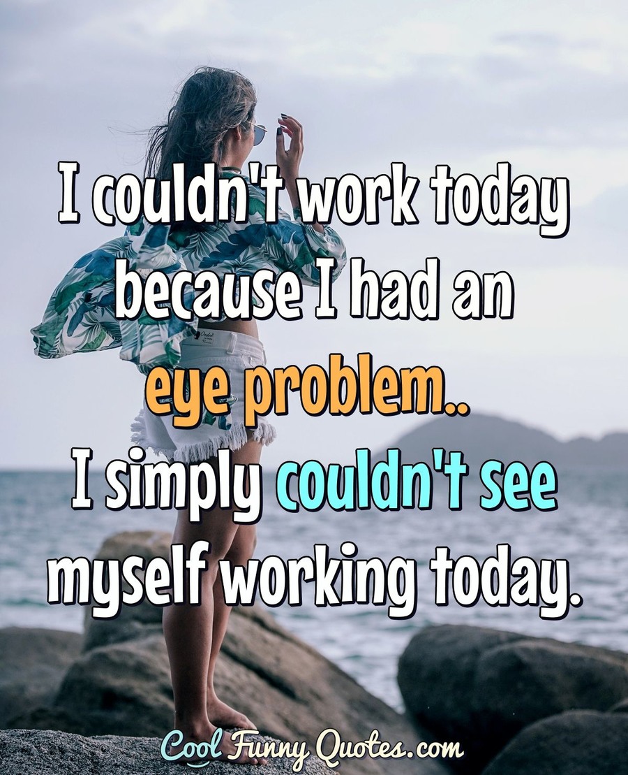 Work Quotes - Cool Funny Quotes