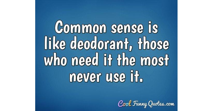 People Without Common Sense Quotes