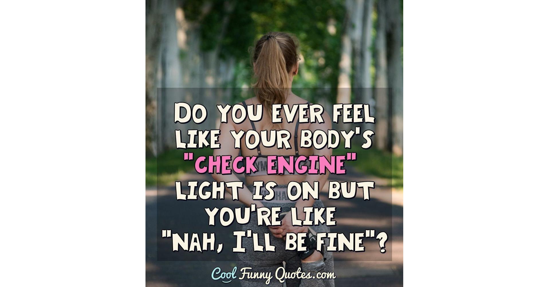 Do you ever feel like your body's "check engine" light is on but you're ...