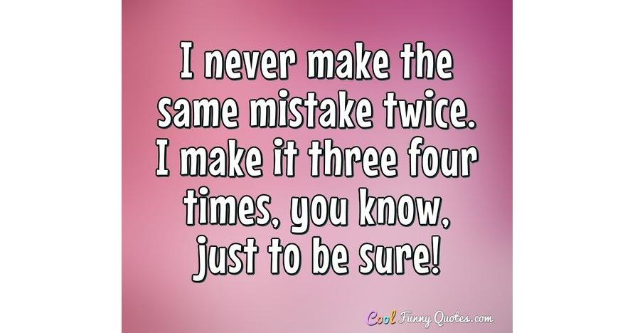 Funny Mistake Quotes