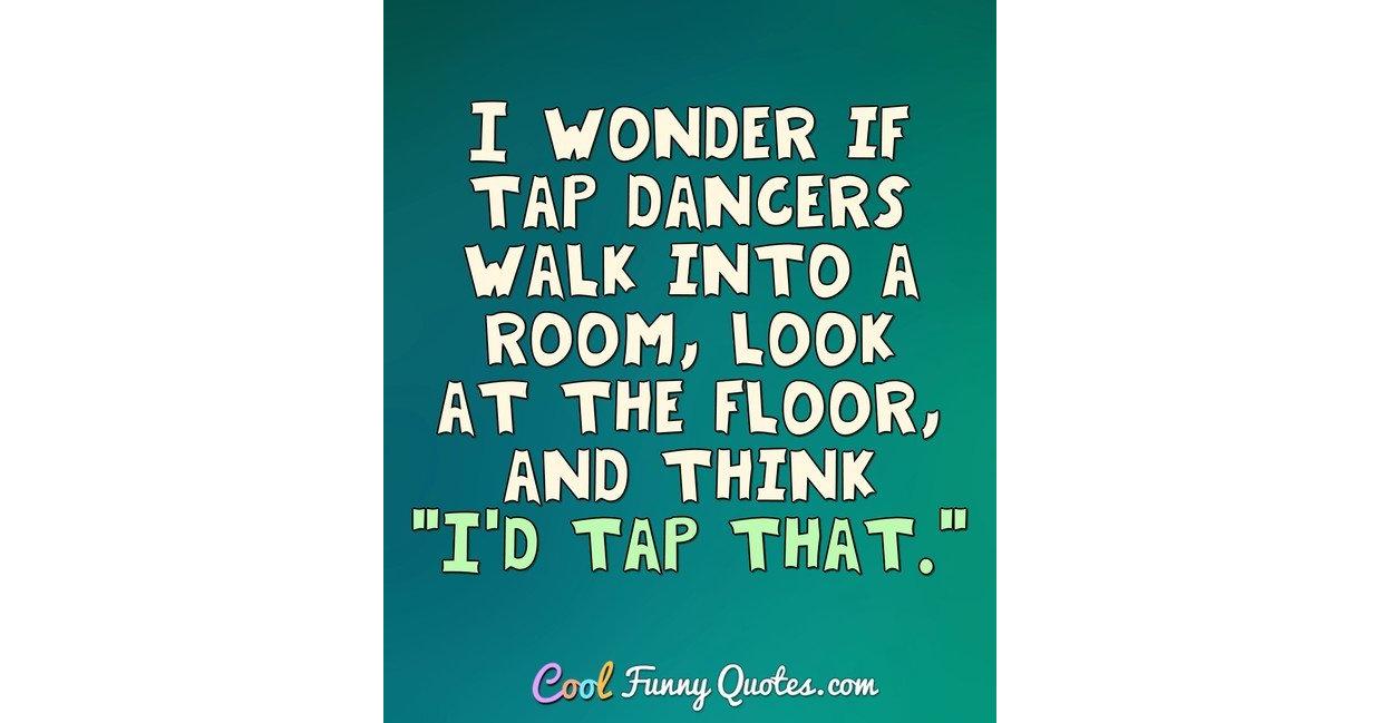 Tap Dance Quotes