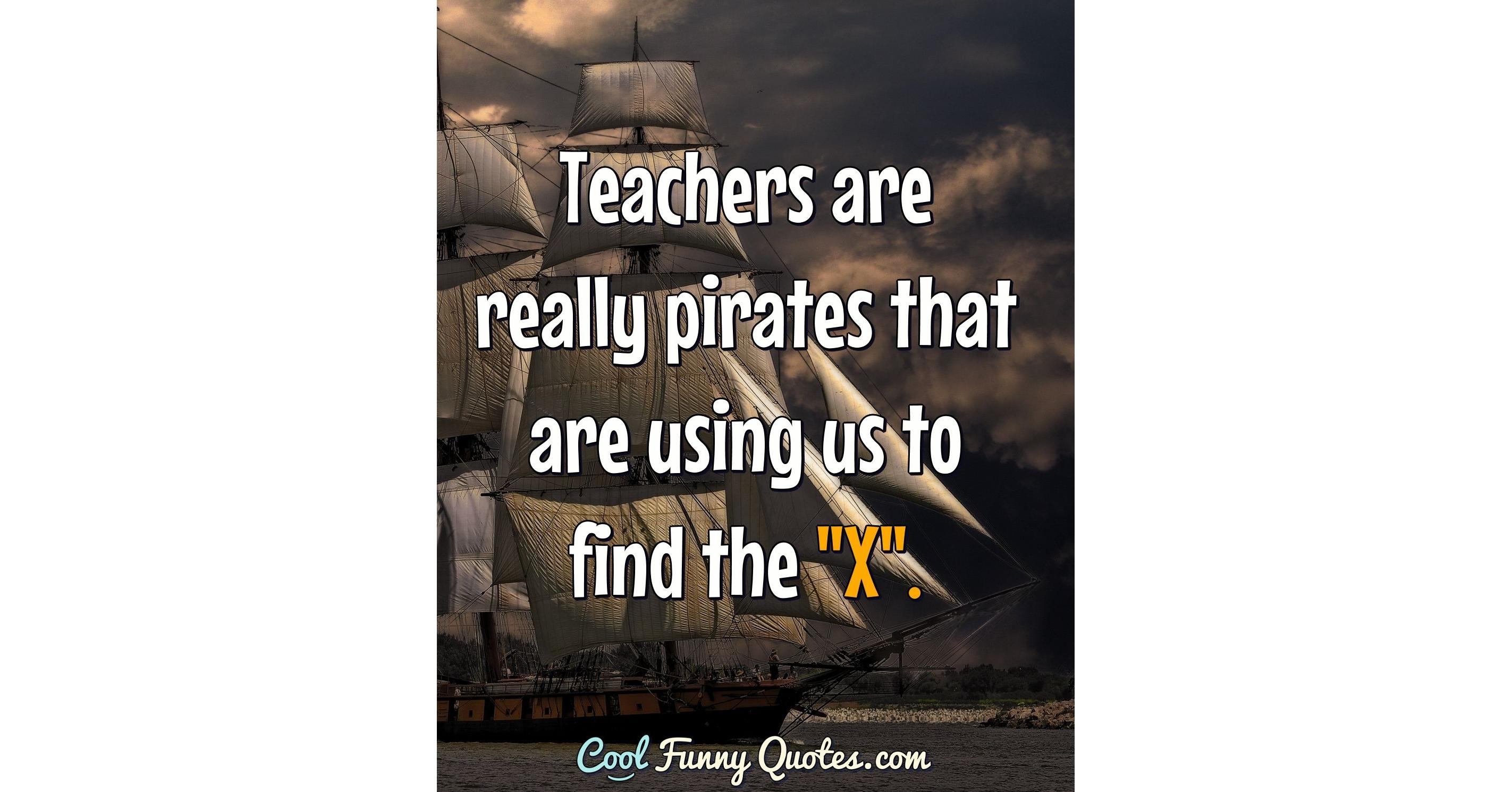Educational Pirate Quotes TOP 25 PIRATE QUOTES (of 263) | A Z Quotes